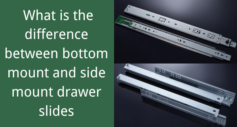 What Is the Difference Between Bottom mount and Side Mount D - Tallsen